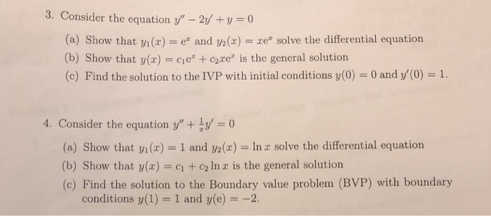 Solved 3. Consider the equation y"-2y' + y = 0 (a) Show that | Chegg.com