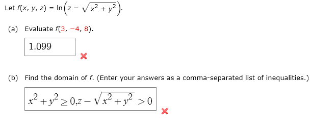 Solved Let f(x,y,z)=ln(z−x2+y2). (a) Evaluate f(3,−4,8). (b) | Chegg.com