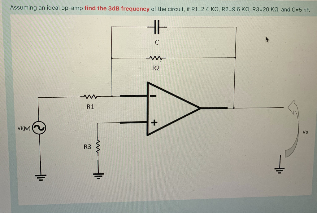 Solved Assuming an ideal op-amp find the 3dB frequency of | Chegg.com