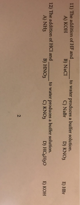 Solved 11) The addition of HF and to water produces a buffer | Chegg.com