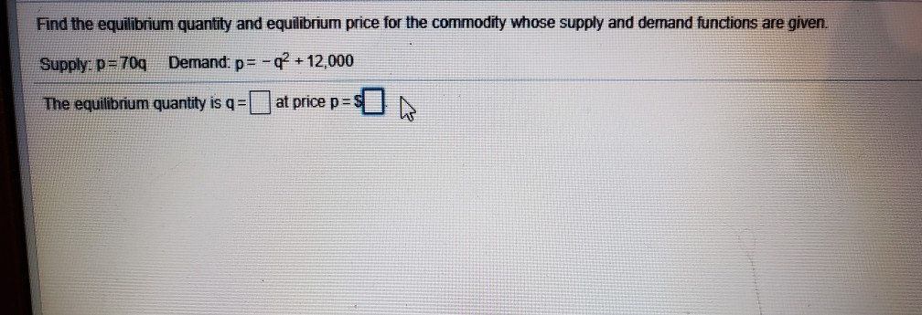 Solved Find the equilibrium quantity and equilibrium price | Chegg.com