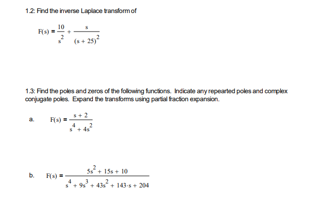 Solved 1.2: Find the inverse Laplace transform of 10 F(s) = | Chegg.com