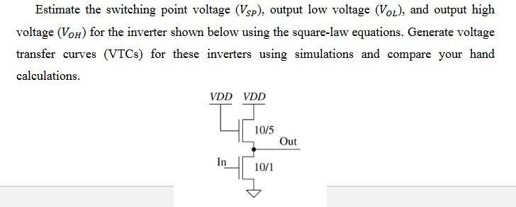 Solved Estimate the switching point voltage (VSP), ﻿output | Chegg.com