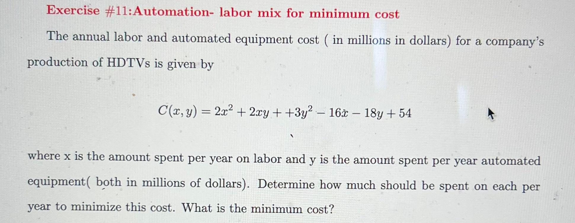 Solved Exercise \#11:Automation- labor mix for minimum cost | Chegg.com