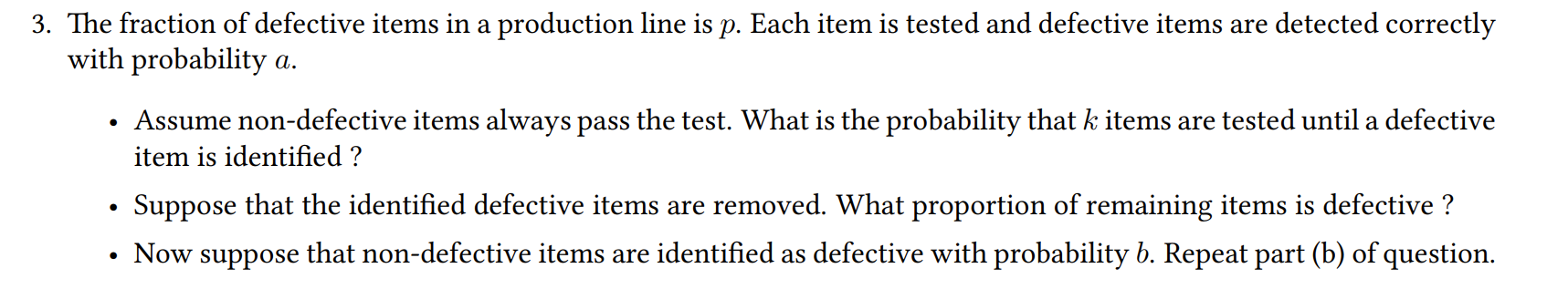 Solved 3. The fraction of defective items in a production | Chegg.com