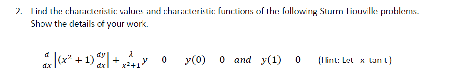 Solved Find the characteristic values and characteristic | Chegg.com