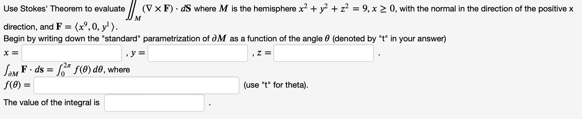 Solved Use Stokes' Theorem to evaluate ∬M(∇×F)⋅dS where M is | Chegg.com