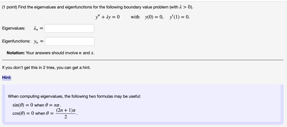 Solved (1 point) Find the eigenvalues and eigenfunctions for | Chegg.com