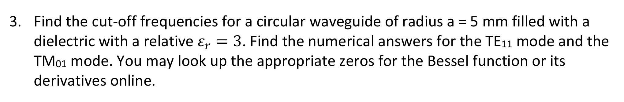Solved 3. Find the cut-off frequencies for a circular | Chegg.com