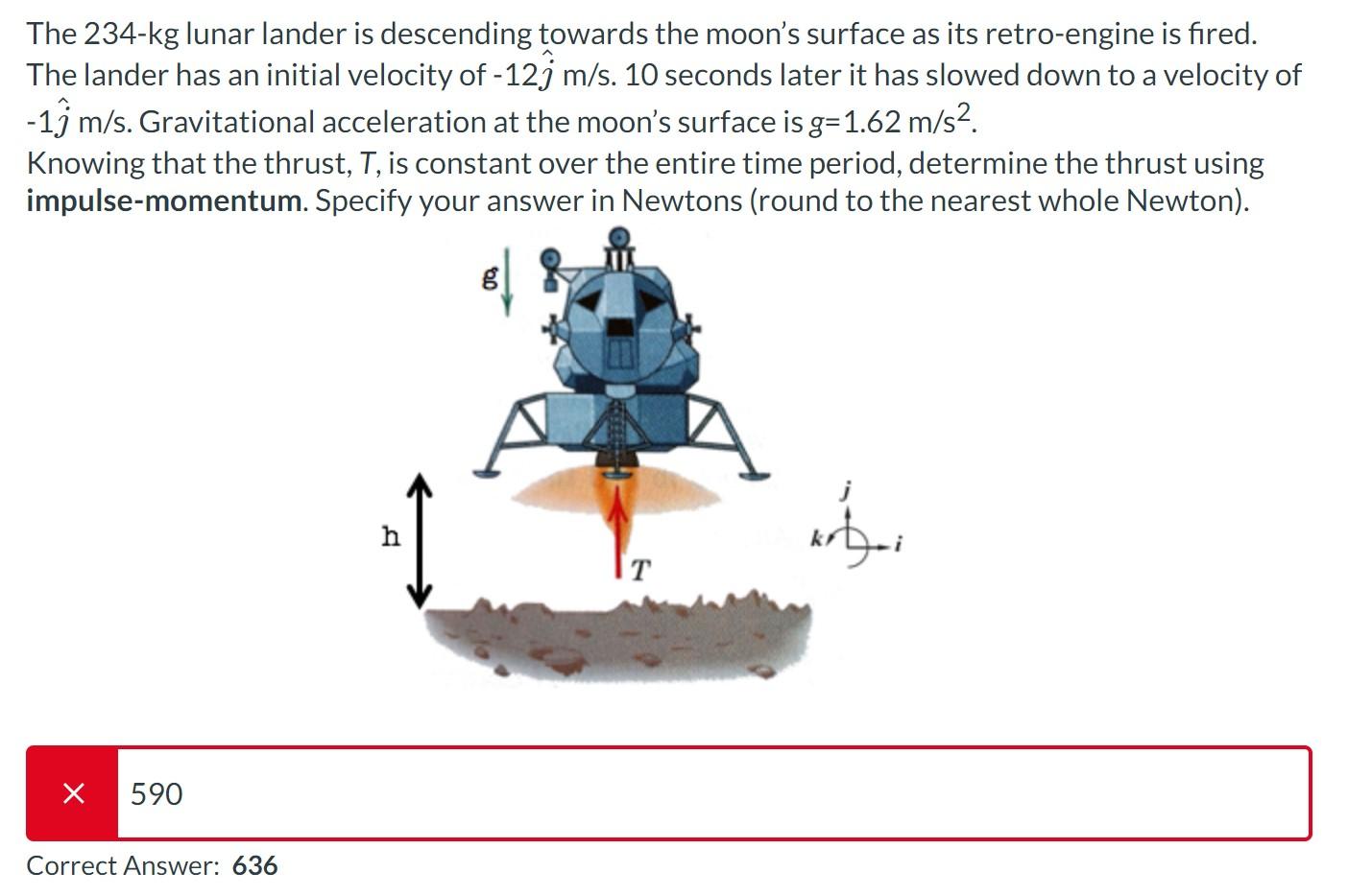 Solved The 234−kg lunar lander is descending towards the | Chegg.com