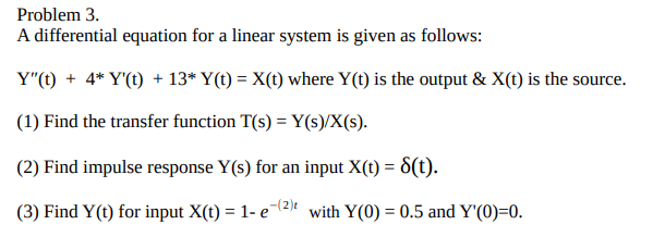 Solved Problem 3. A differential equation for a linear | Chegg.com