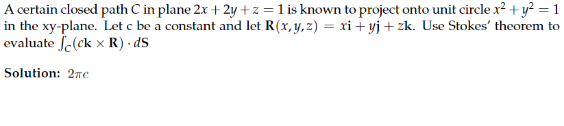 Solved A certain closed path C in plane 2x+2y+z=1 is known | Chegg.com
