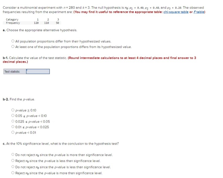 Solved Consider a multinomial experiment with n=280 and k=3. | Chegg.com