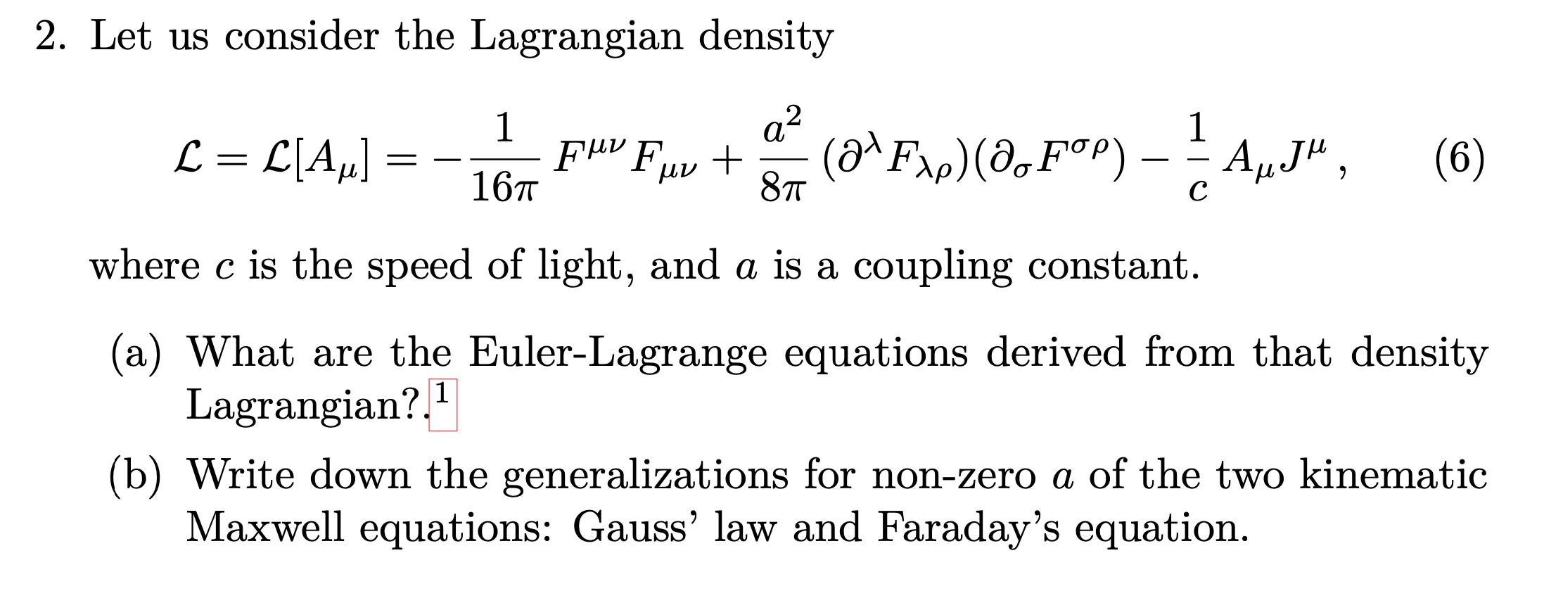 Solved 2. Let us consider the Lagrangian density | Chegg.com