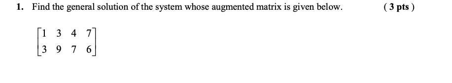 Solved 1. Find the general solution of the system whose | Chegg.com