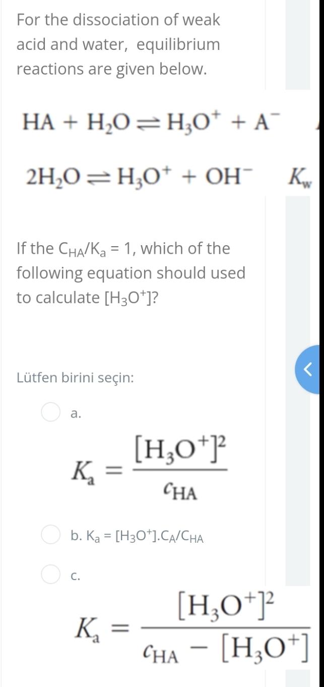 Solved For the dissociation of weak acid and water, | Chegg.com