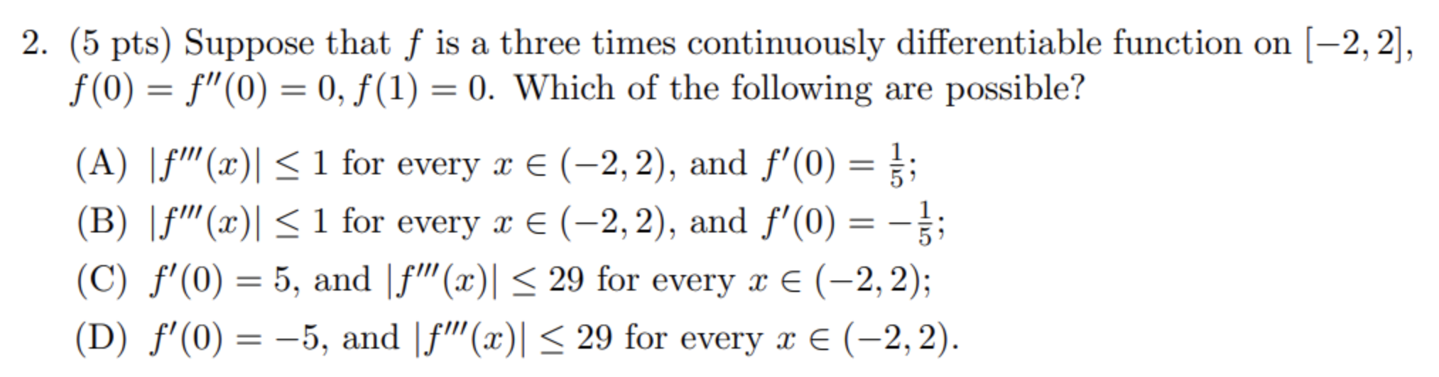 Solved 2. (5 pts) Suppose that f is a three times | Chegg.com