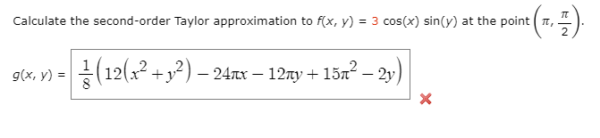 Solved Calculate the second-order Taylor approximation to | Chegg.com