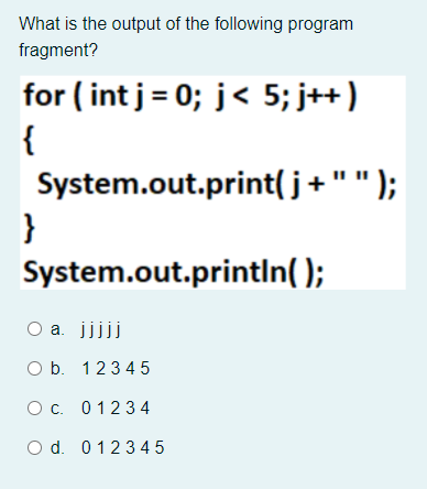 Solved What is the output of the following program fragment? | Chegg.com