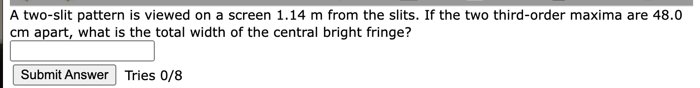 Solved A two-slit pattern is viewed on a screen 1.14 m from | Chegg.com