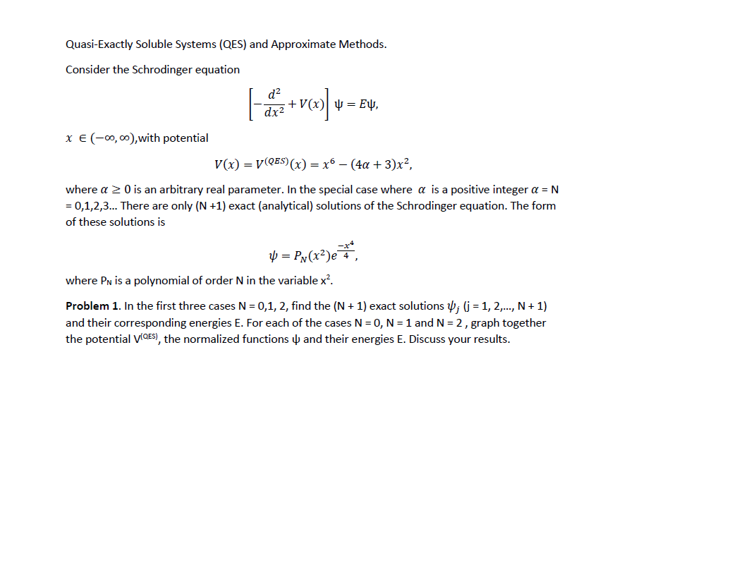 Solved Quasi-Exactly Soluble Systems (QES) and Approximate | Chegg.com