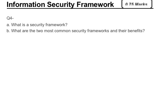 Solved Information Security Framework 075 Marks J Q4- a. | Chegg.com