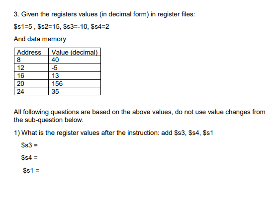 Solved 3. Given the registers values (in decimal form) in | Chegg.com