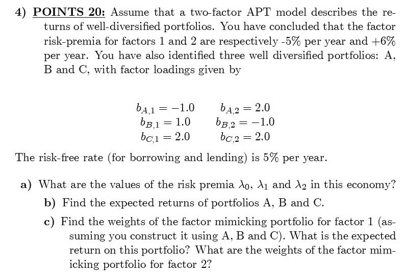 4) POINTS 20: Assume that a two-factor APT model | Chegg.com