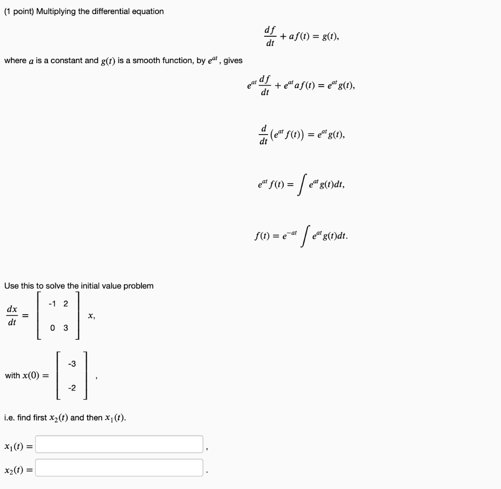 Solved (1 point) Multiplying the differential equation df + | Chegg.com