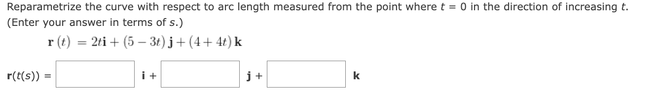 Solved Reparametrize the curve with respect to arc length | Chegg.com