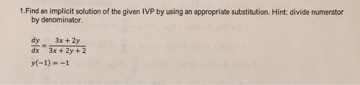 Solved Differential equations: Find an implicit solution of | Chegg.com