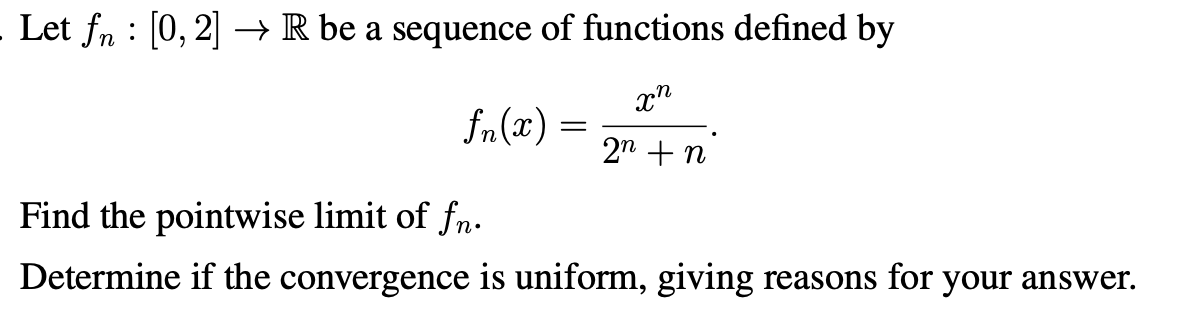 Solved Let fn: [0, 2] → R be a sequence of functions defined | Chegg.com