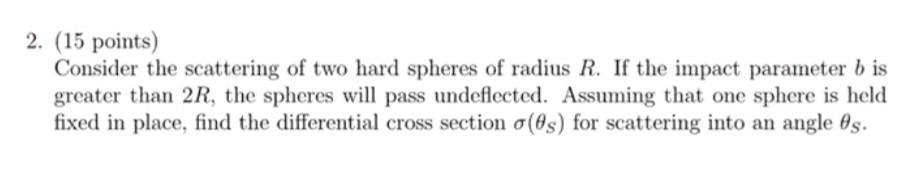 Solved 2. (15 points) Consider the scattering of two hard | Chegg.com