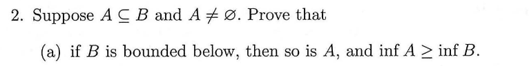Solved 2. Suppose ACB and A Ø. Prove that (a) if B is | Chegg.com