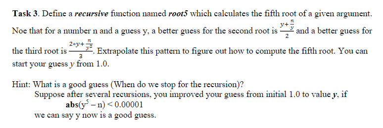 Solved Task 3 Define A Recursive Function Named Root 5 