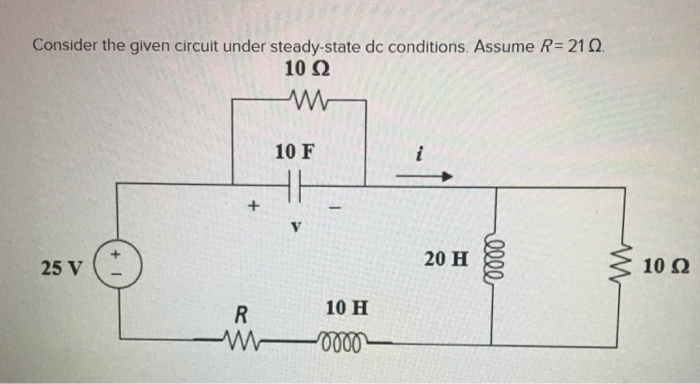 Solved Consider the given circuit under steady-state dc | Chegg.com