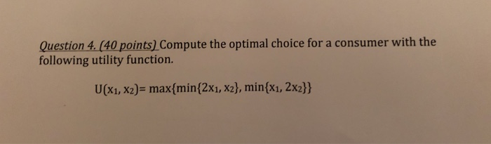 Solved Compute the optimal choice for a consumer with | Chegg.com