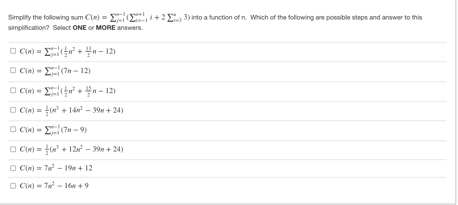 Solved Simplify the following sum C(n) = L=1 (2+2 i + 2 X"=3 | Chegg.com