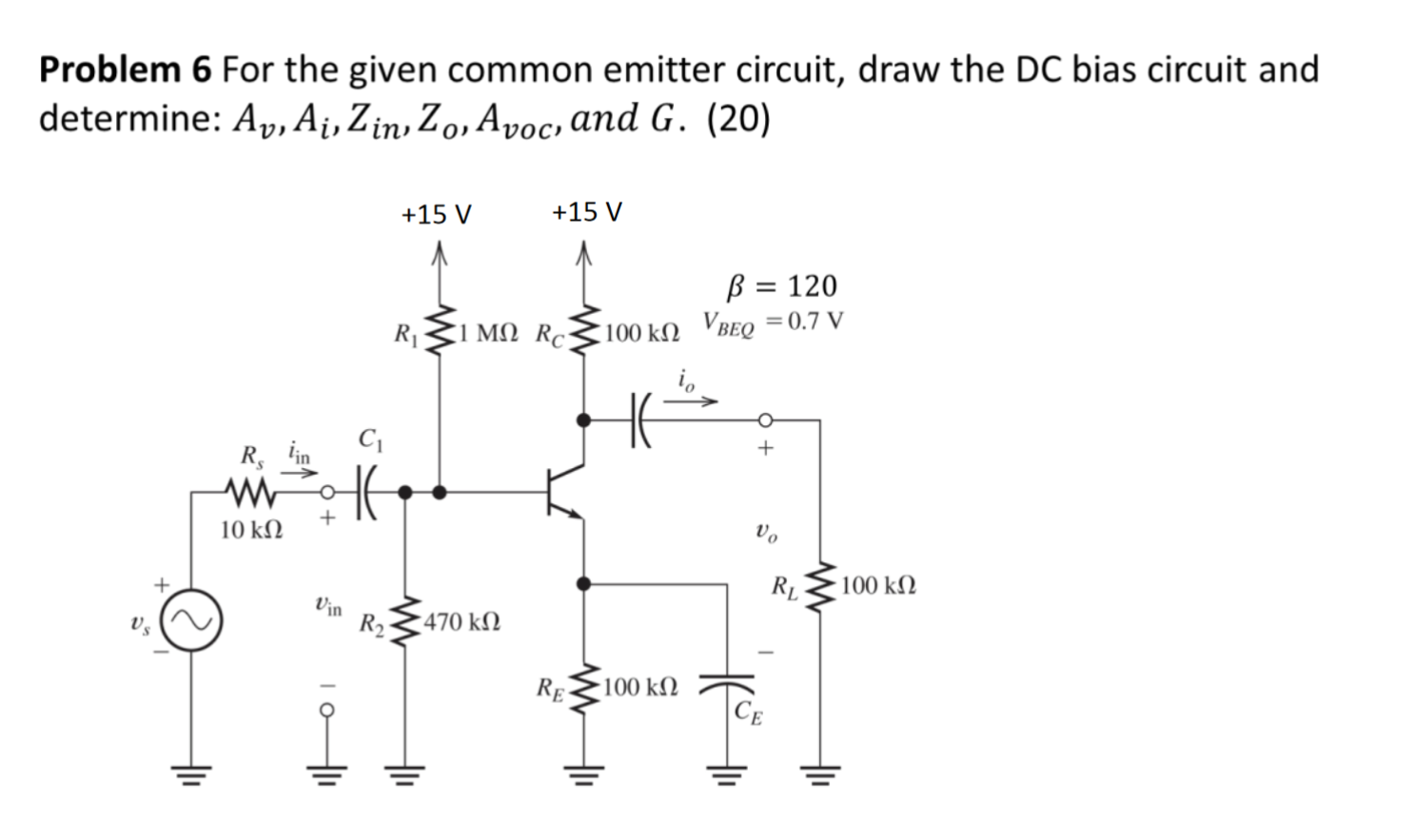 Solved Problem 6 For the given common emitter circuit, draw | Chegg.com