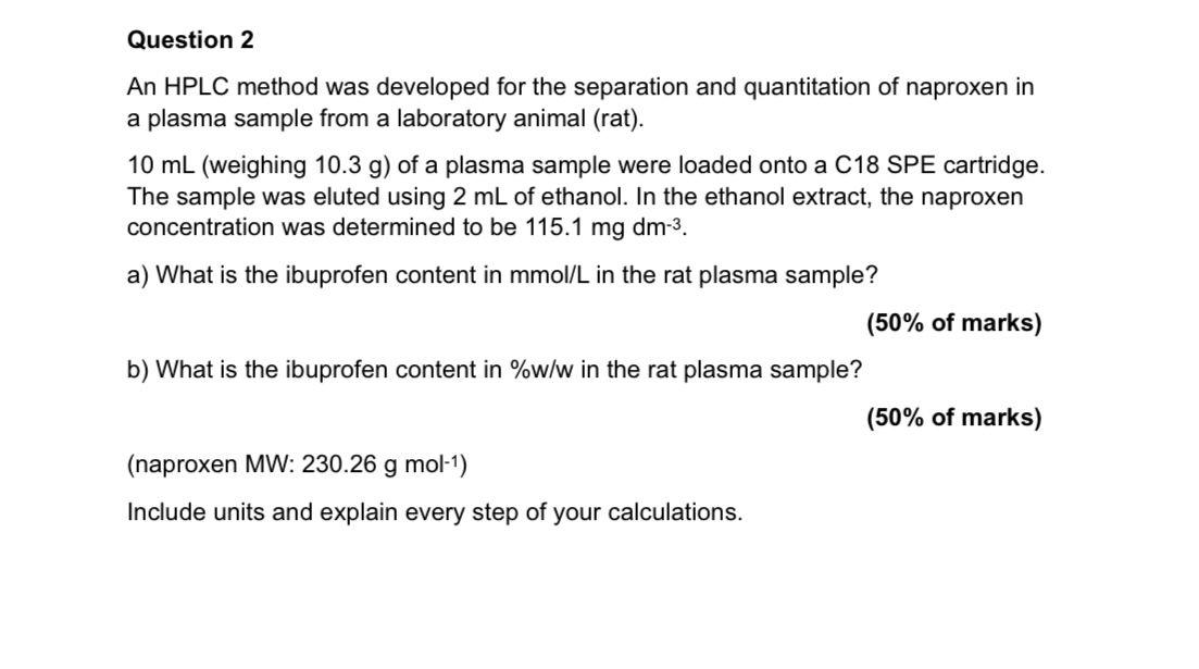 Solved Question 2 An HPLC method was developed for the | Chegg.com