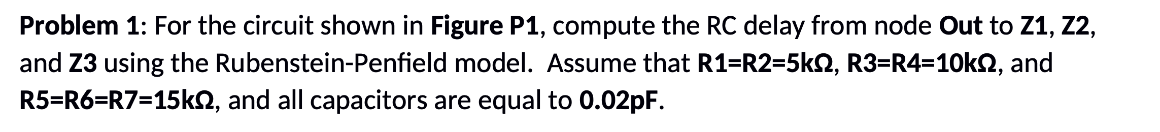 Solved RZ t 22 C6 R1 R3 R4 Input Out NW W W W21 с C4 C5 R7 | Chegg.com