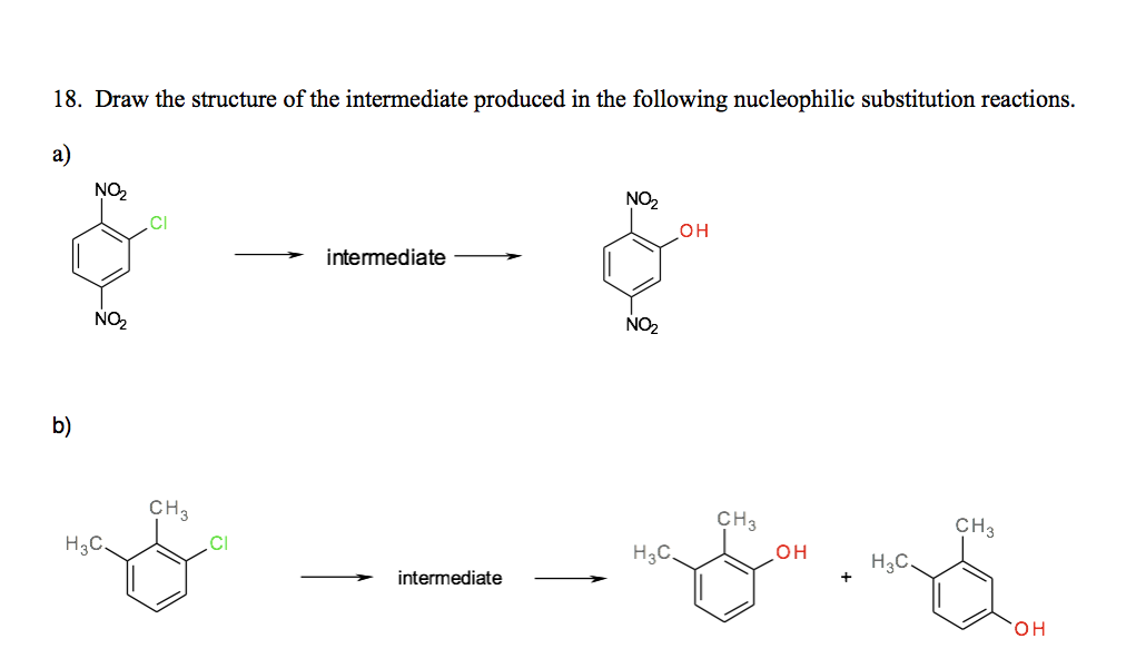 Solved 18. Draw the structure of the intermediate produced | Chegg.com