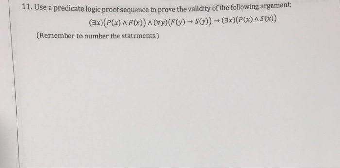 Solved L1. Use a predicate logic proof sequence to prove the | Chegg.com