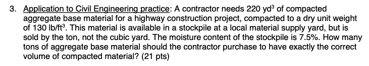 Solved Application to Civil Engineering practice: A | Chegg.com