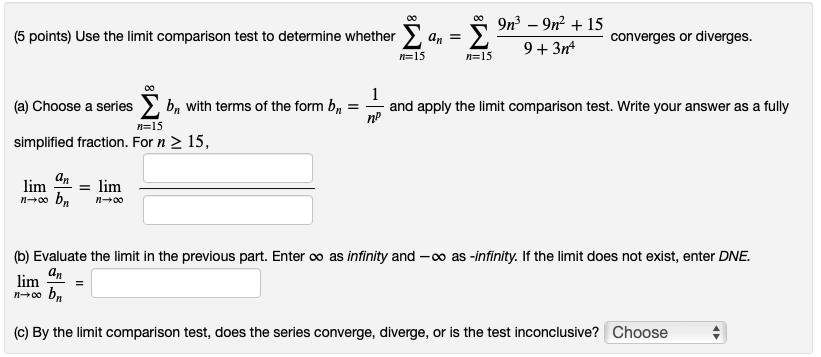 Solved (5 points) Use the limit comparison test to determine | Chegg.com