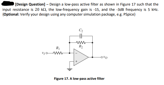 Solved [Design Question) - Design a low-pass active filter | Chegg.com