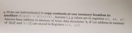 Solved 5. Write out instruction(s) to copy contents at one | Chegg.com