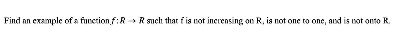 Solved Find an example of a function f:R → R such that fis | Chegg.com