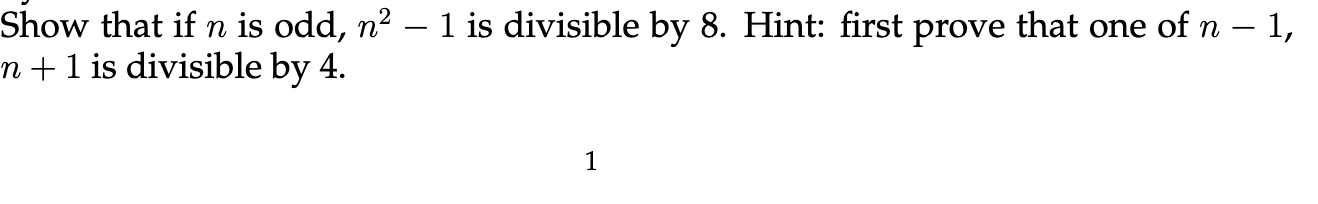 Solved Show that if n ﻿is odd, n2-1 ﻿is divisible by 8 . | Chegg.com
