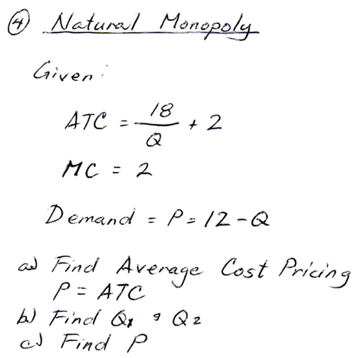 Solved © Natural Monopoly Giveni 18 ATC + 2 MC = 2. Demand = | Chegg.com